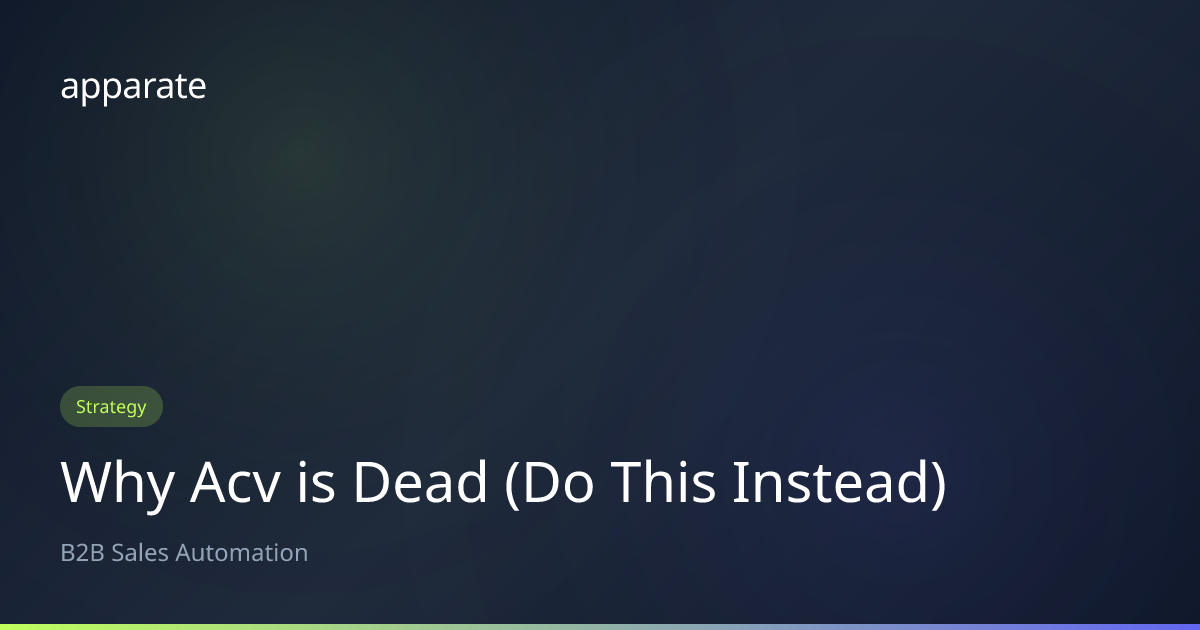 Why Acv is Dead (Do This Instead) | Apparate Blog