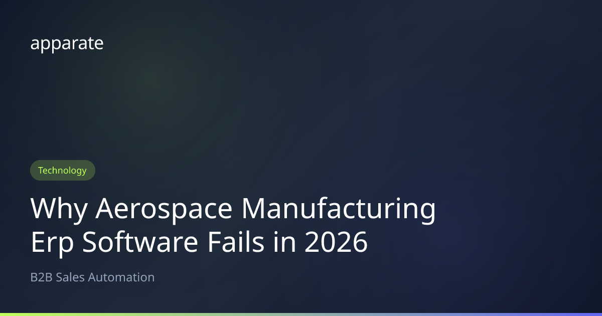 Why Aerospace Manufacturing Erp Software Fails in 2026 | Apparate Blog