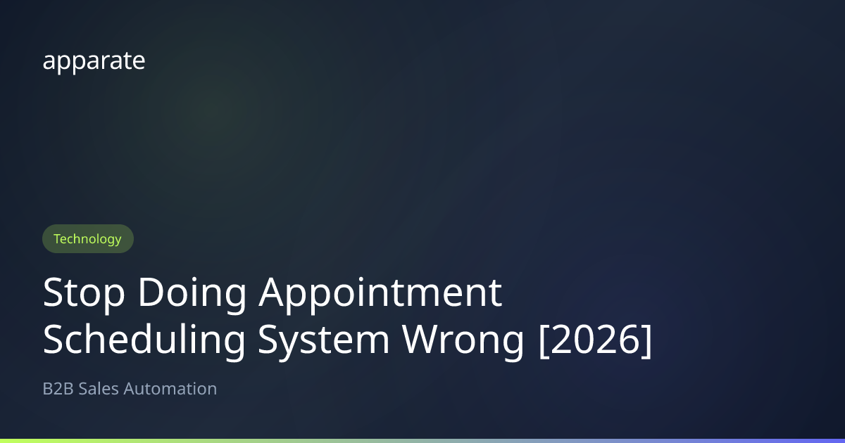 Stop Doing Appointment Scheduling System Wrong [2026] | Apparate Blog