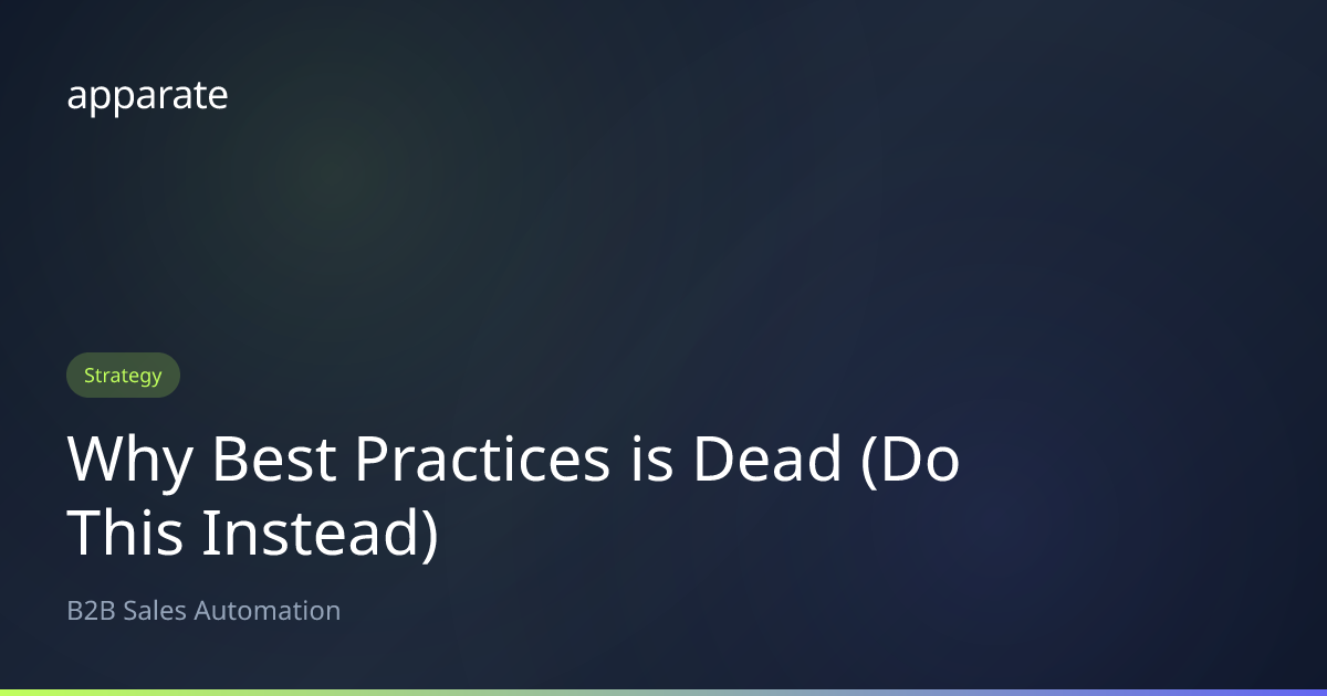Why Best Practices is Dead (Do This Instead) | Apparate Blog