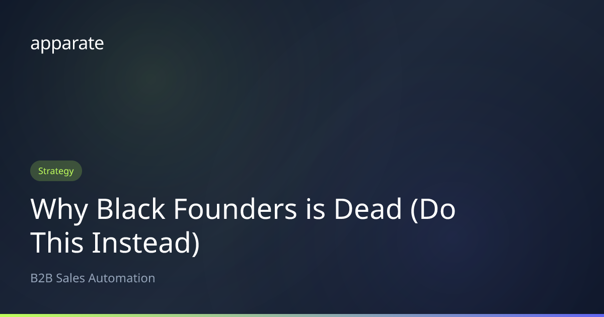 Why Black Founders is Dead (Do This Instead) | Apparate Blog