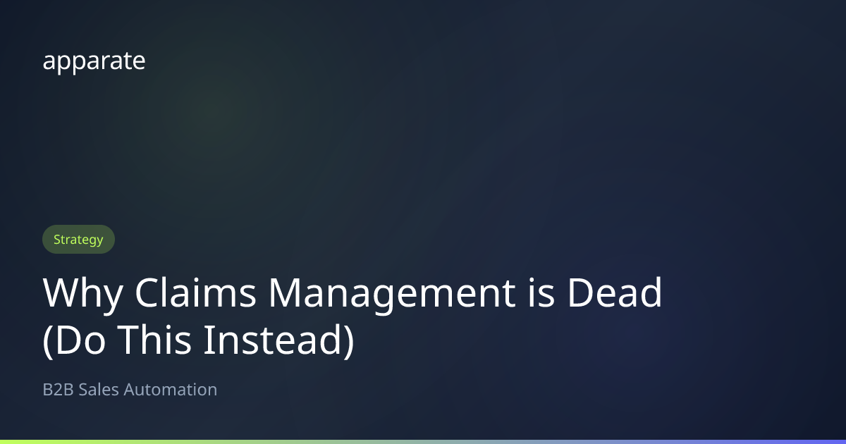 Why Claims Management is Dead (Do This Instead) | Apparate Blog