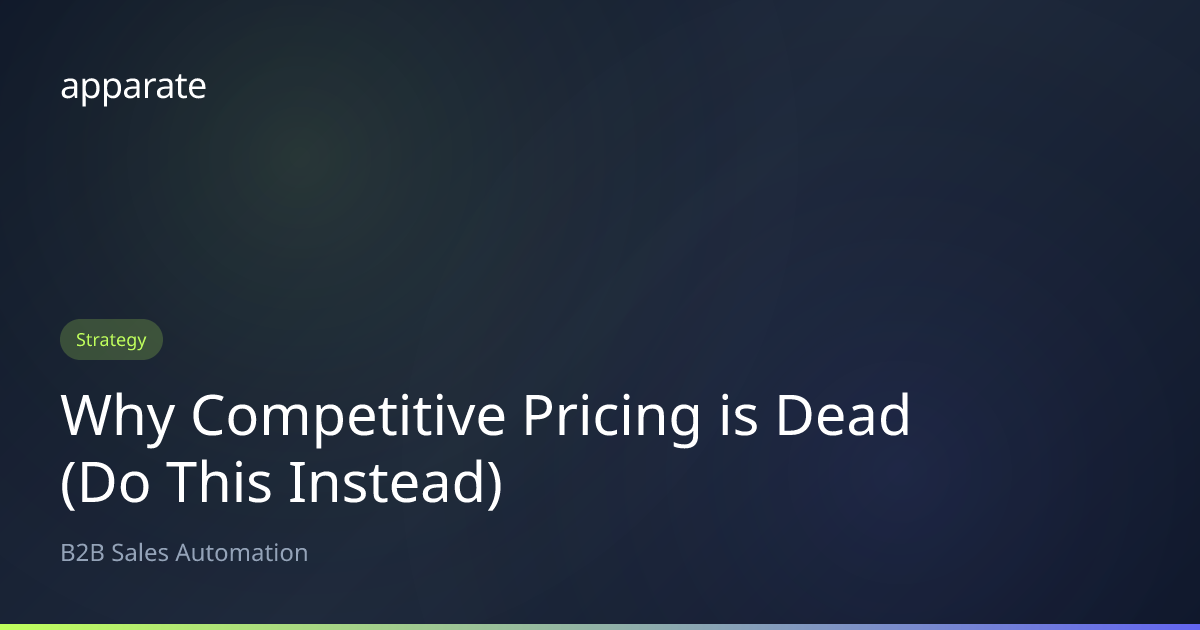 Why Competitive Pricing is Dead (Do This Instead) | Apparate Blog