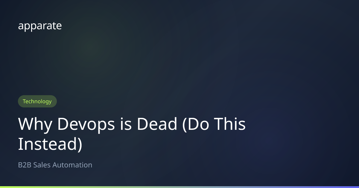Why Devops is Dead (Do This Instead) | Apparate Blog
