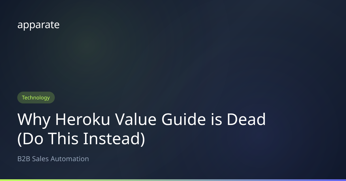 Why Heroku Value Guide is Dead (Do This Instead) | Apparate Blog
