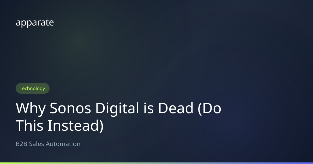 Why Sonos Digital is Dead (Do This Instead) | Apparate Blog